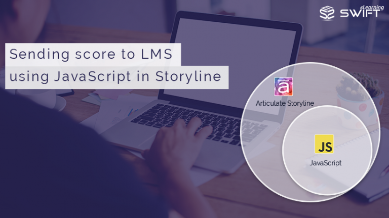Articulate Storyline Sending Score To Lms Using Javascript