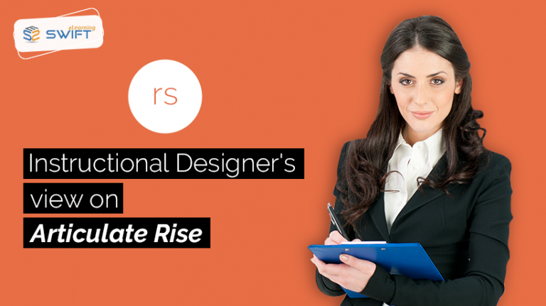 Articulate 360 Rise - An Instructional designer's Perspective