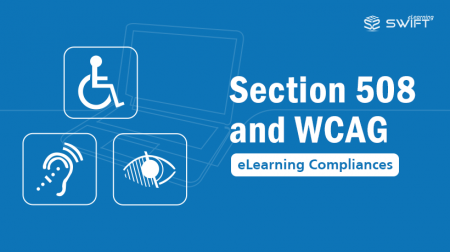 Section 508 and WCAG – Compliances to Increase eLearning Accessibility