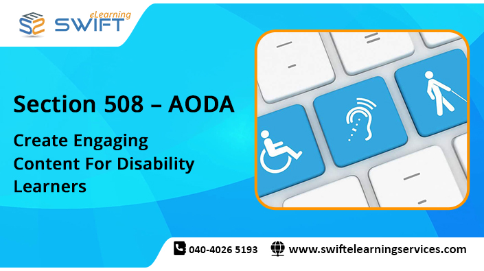 Tips To Create Engaging Content For Disability Learners - Section 508, AODA