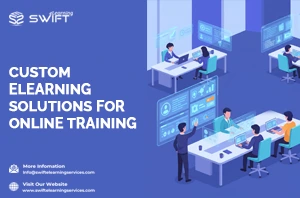 Custom eLearning Solutions for Online Training